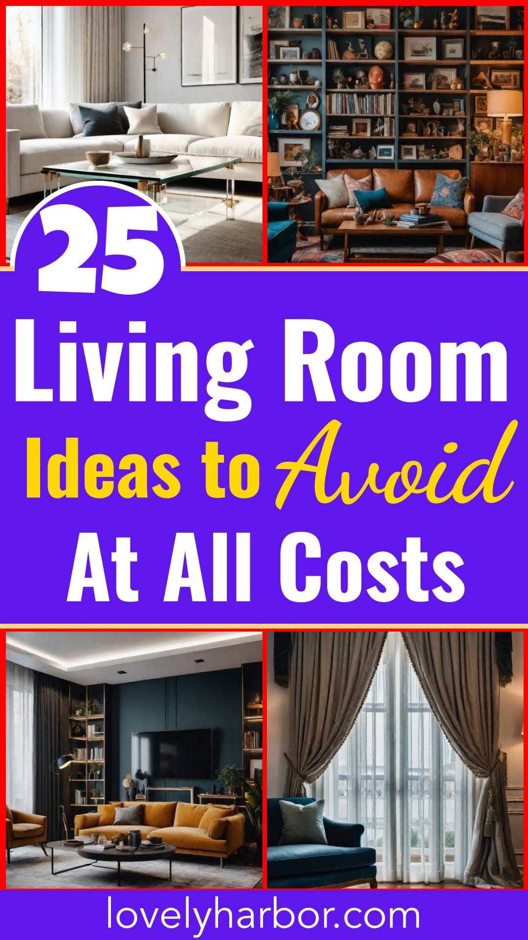 25 Shocking Living Room Ideas To Avoid At All Costs - Lovely Harbor