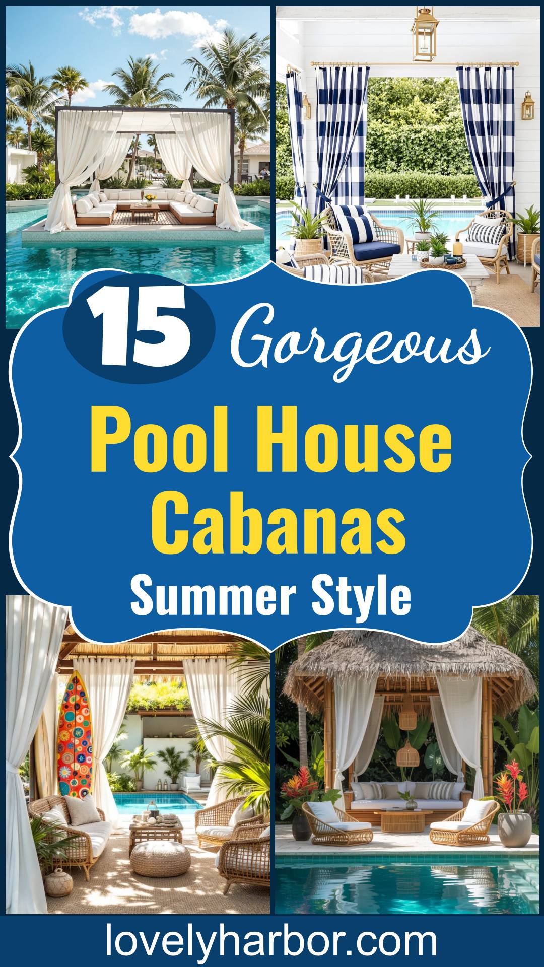 15 Trendy Pool House Cabanas For Effortless Summer Style - Lovely Harbor