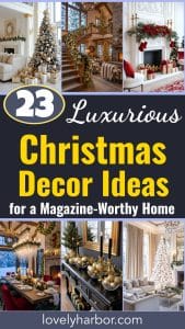 23 Luxurious Christmas Decor Ideas For A Holiday Home Straight Out Of A ...