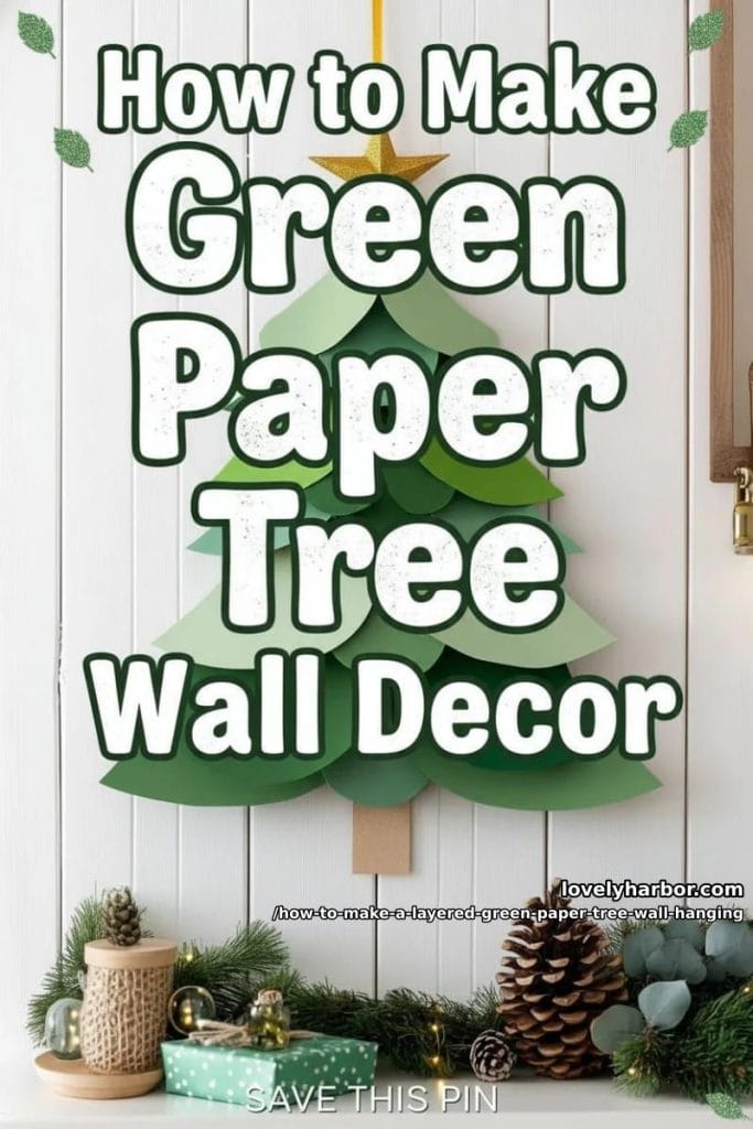How To Make A Layered Green Paper Tree For Your Wall - Lovely Harbor